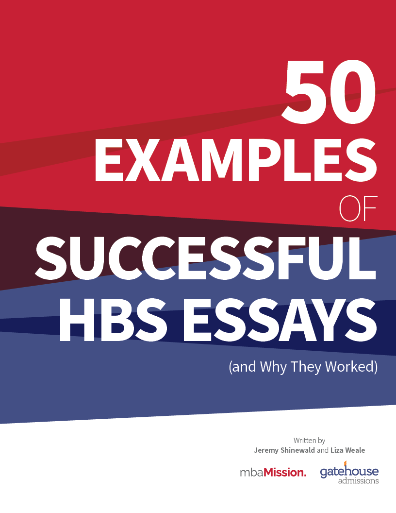HBS Essays | HBS Essay Examples | Gatehouse Admissions